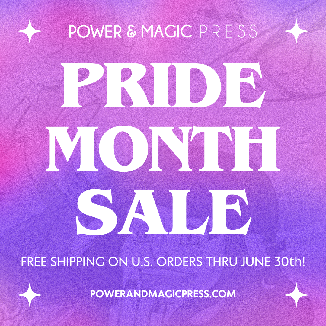 Free Shipping through Pride Month – Power & Magic Press
